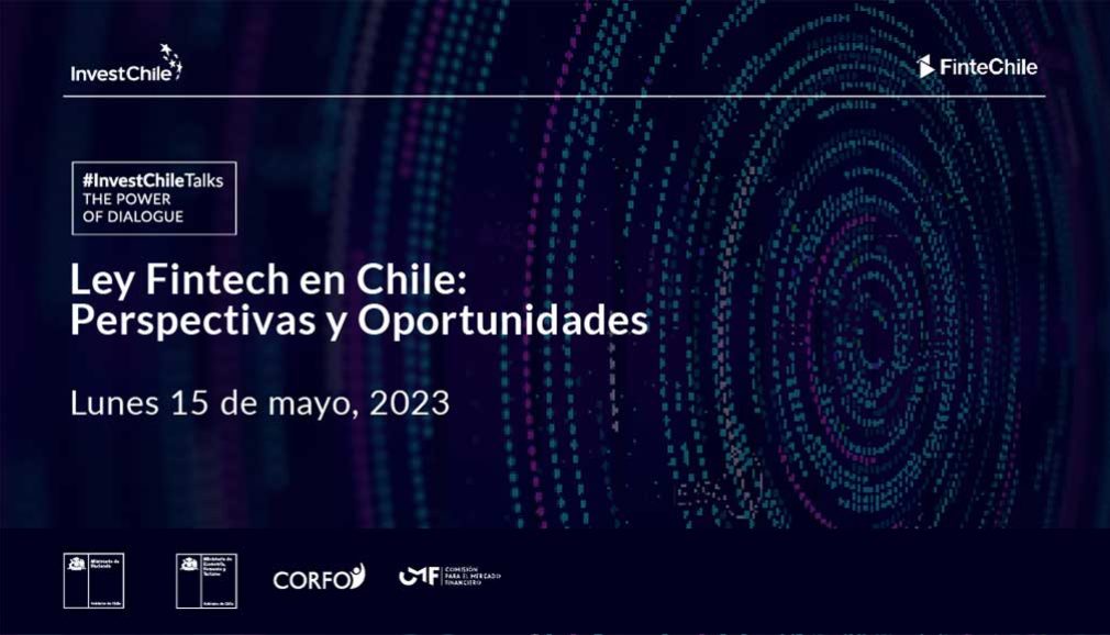 Ley Fintech en Chile: perspectivas y oportunidades | InvestChile