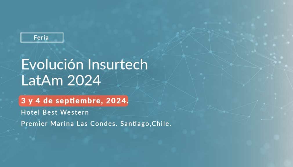 Evolución Insurtech LatAm 2024 | InvestChile
